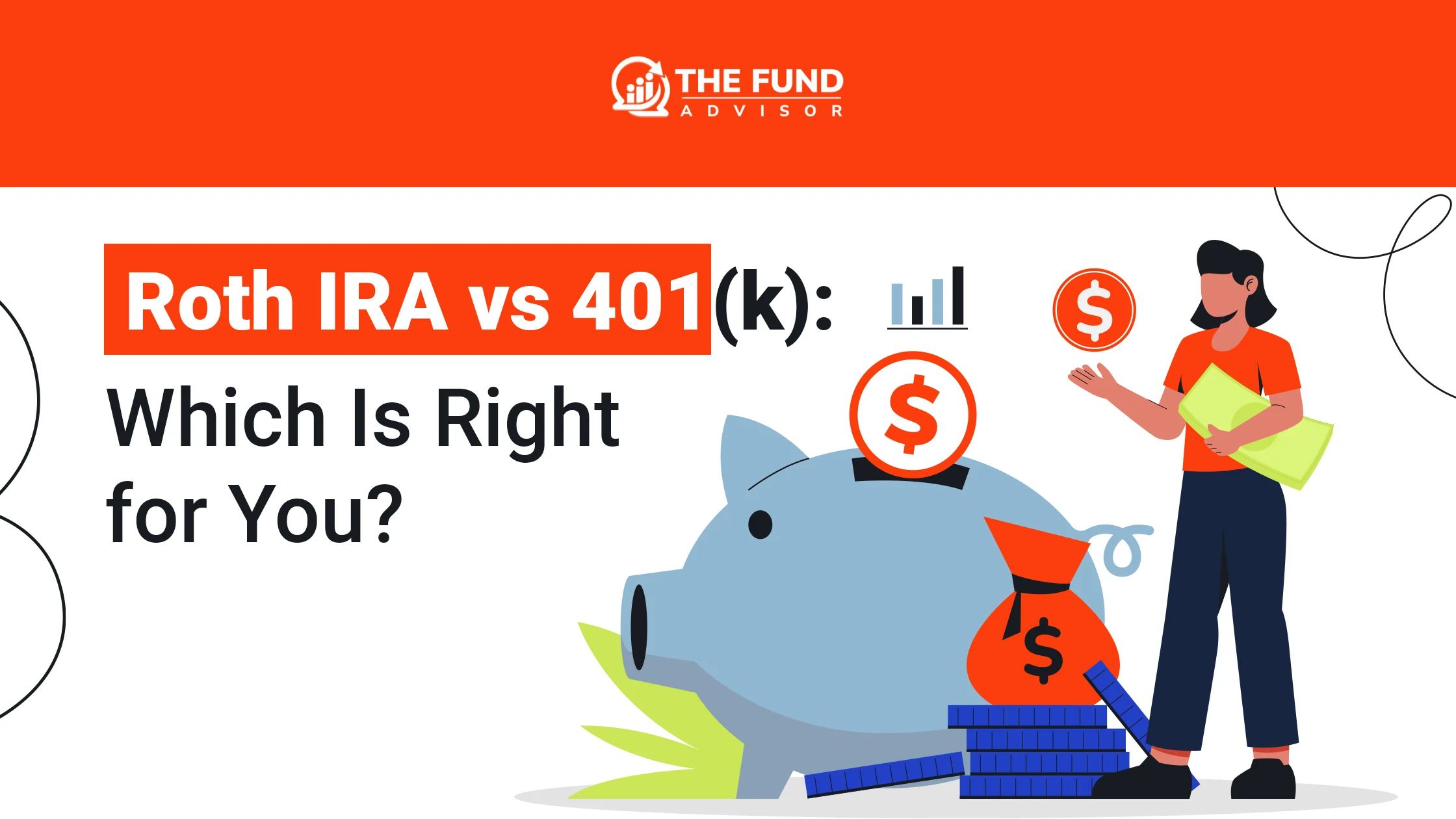 Roth IRA vs 401(k): Pros, Cons & Which One You Should Choose