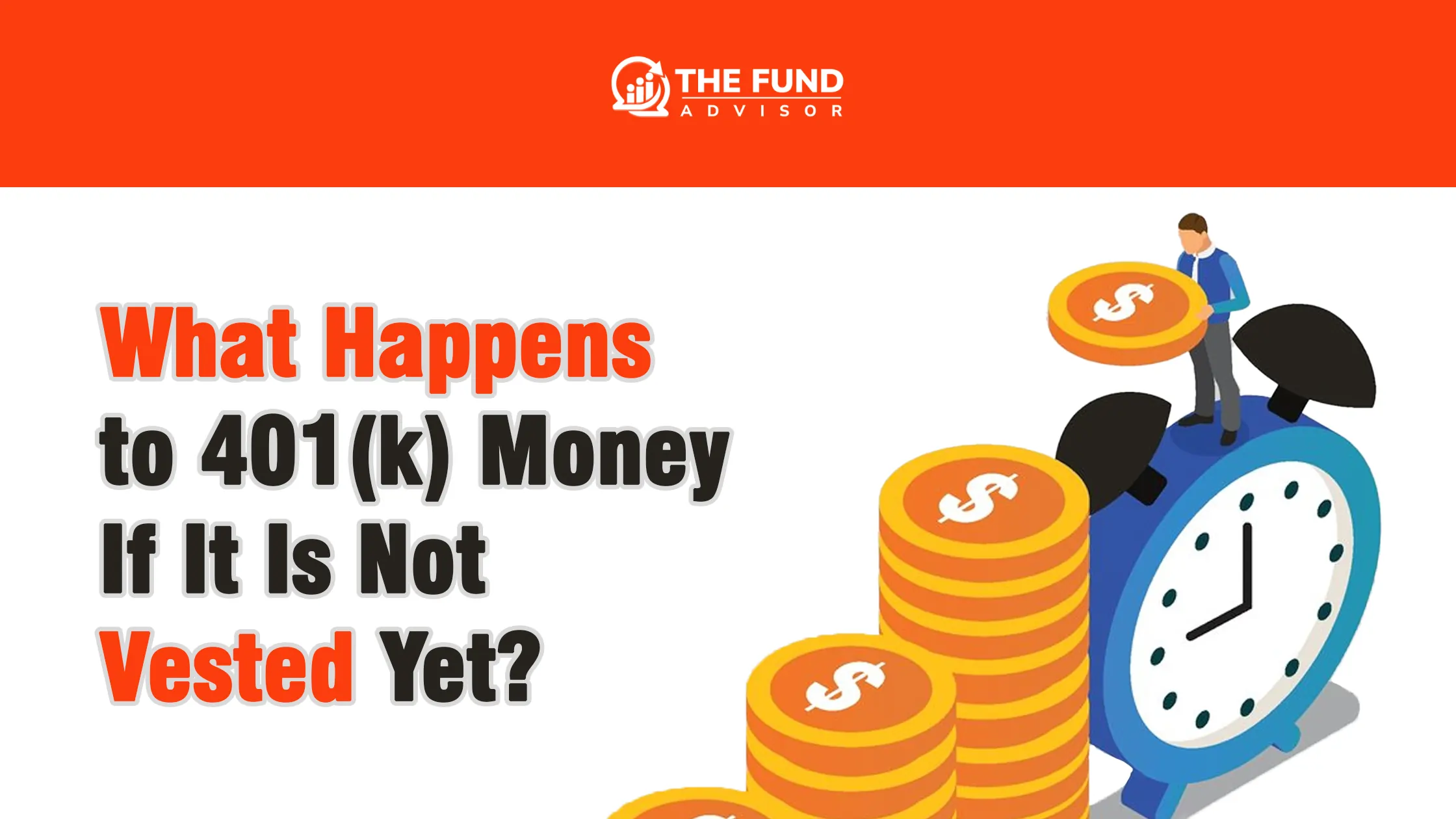 What Happens To 401(k) Money That Is Not Vested?