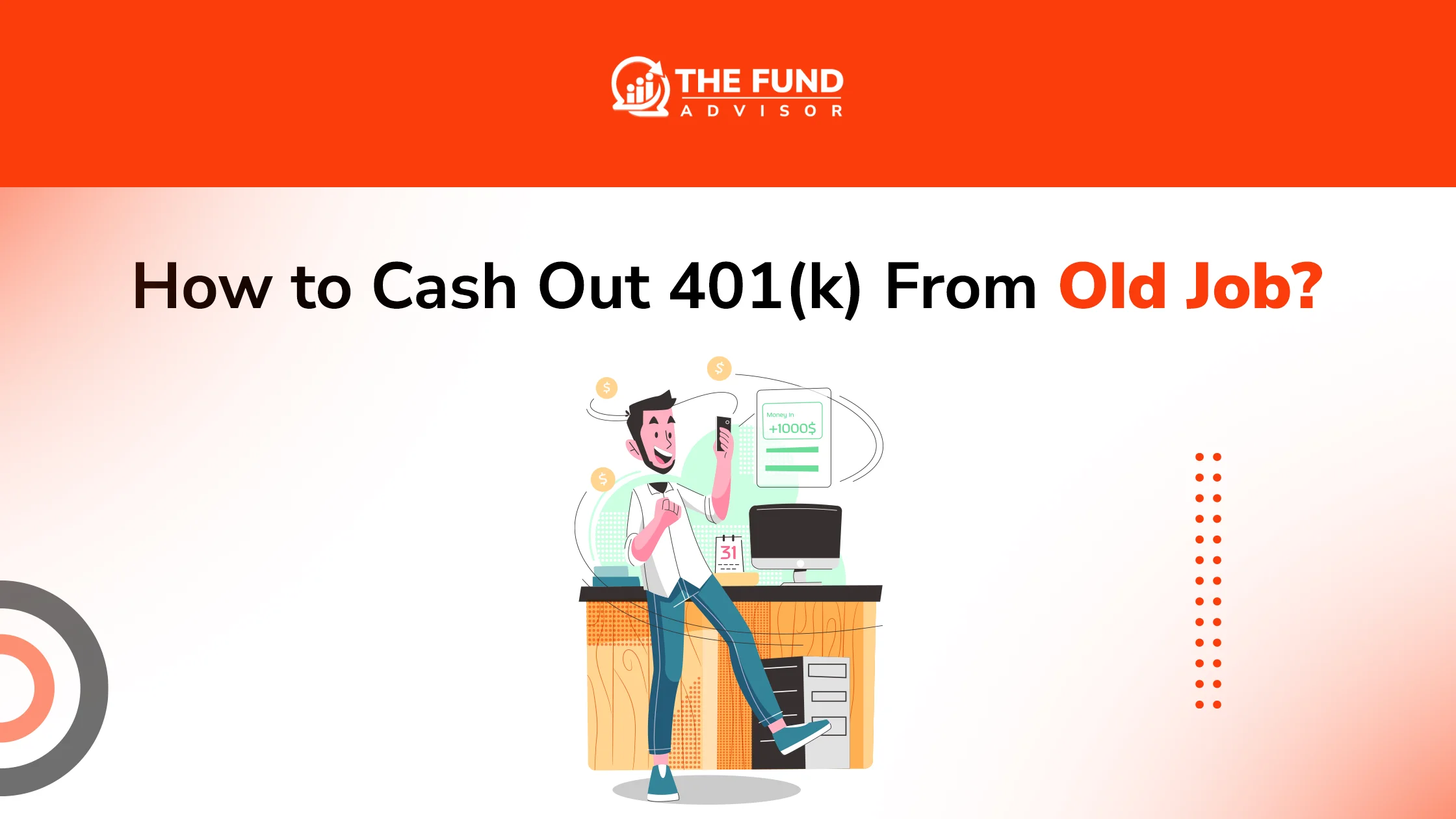 How to Cash Out 401(k) From Old Job? | Get Retirement Fund