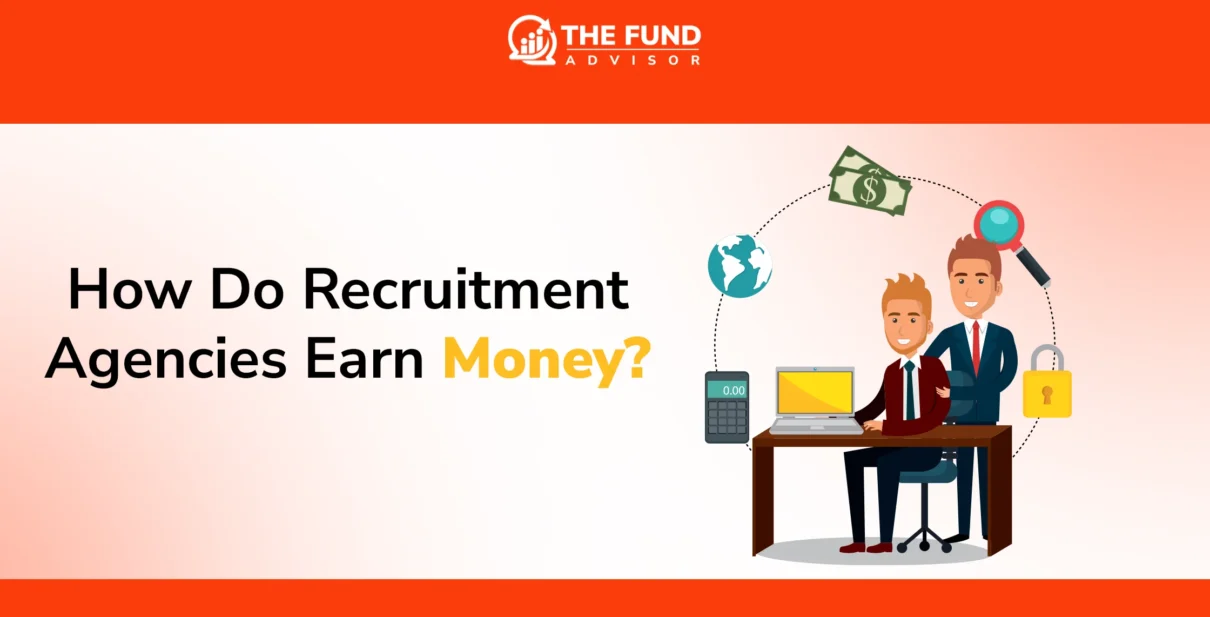 How Do Recruitment Agencies Earn Money?